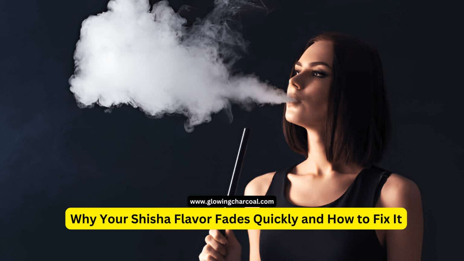 Why Your Shisha Flavor Fades Quickly and How to Fix It - Perfect Tips!